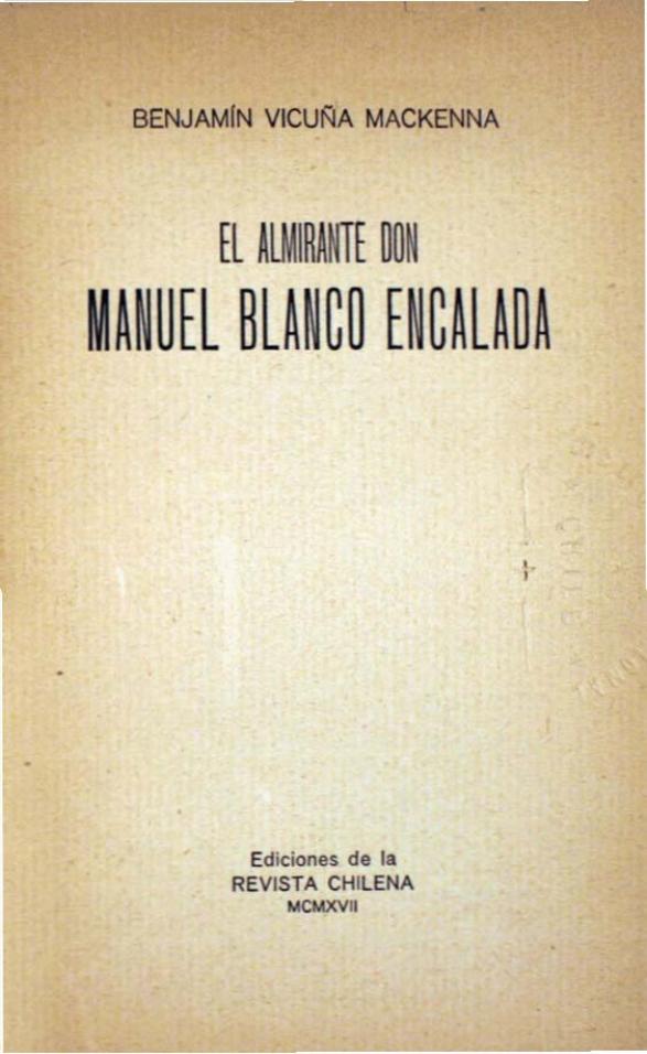 El Almirante don Manuel Blanco Encalada | Subdirección de Investigación